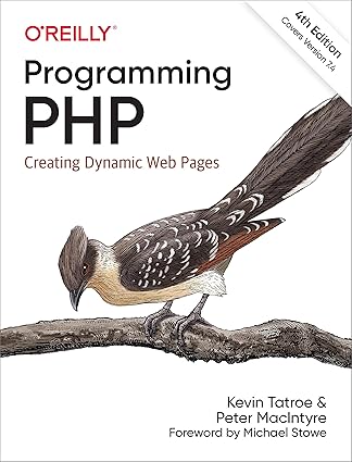 Programming PHP: Creating Dynamic Web Pages: Tatroe, Kevin, MacIntyre, Peter: 9781492054139 ...