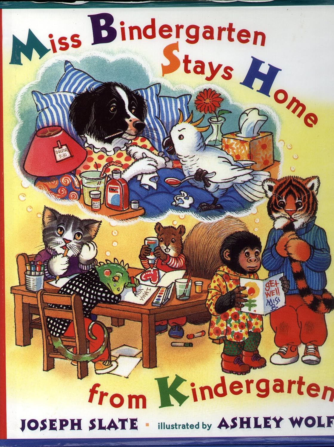Miss Bindergarten Stays Home from Kindergarten: Slate, Joseph, Wolff ...