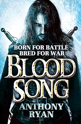 Blood Song: Book 1 of Raven's Shadow: Amazon.co.uk: Ryan, Anthony ...