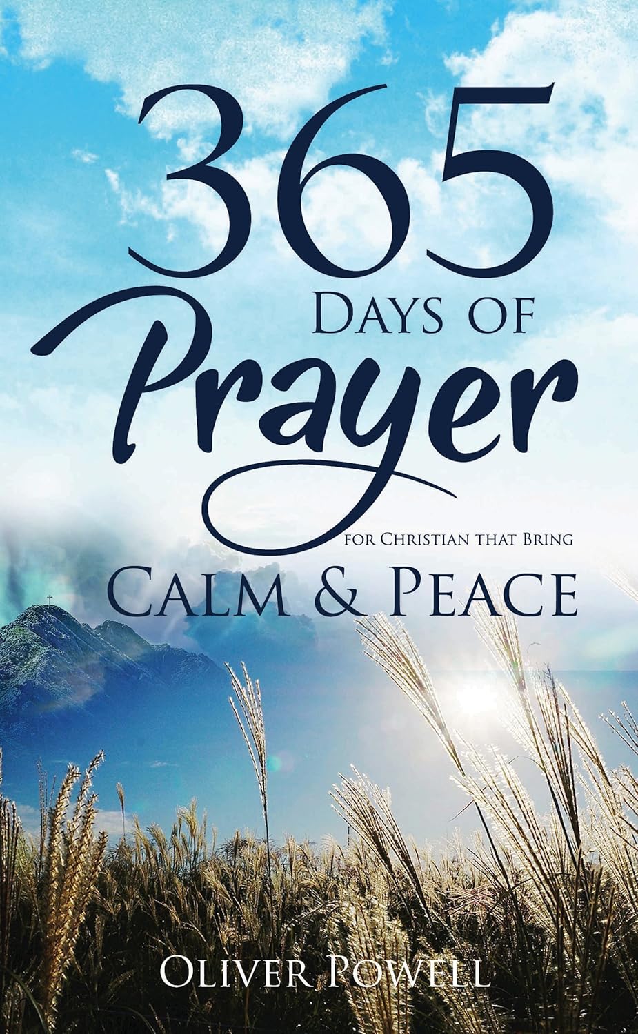 Prayer: 365 Days of Prayer for Christian that Bring Calm & Peace ...