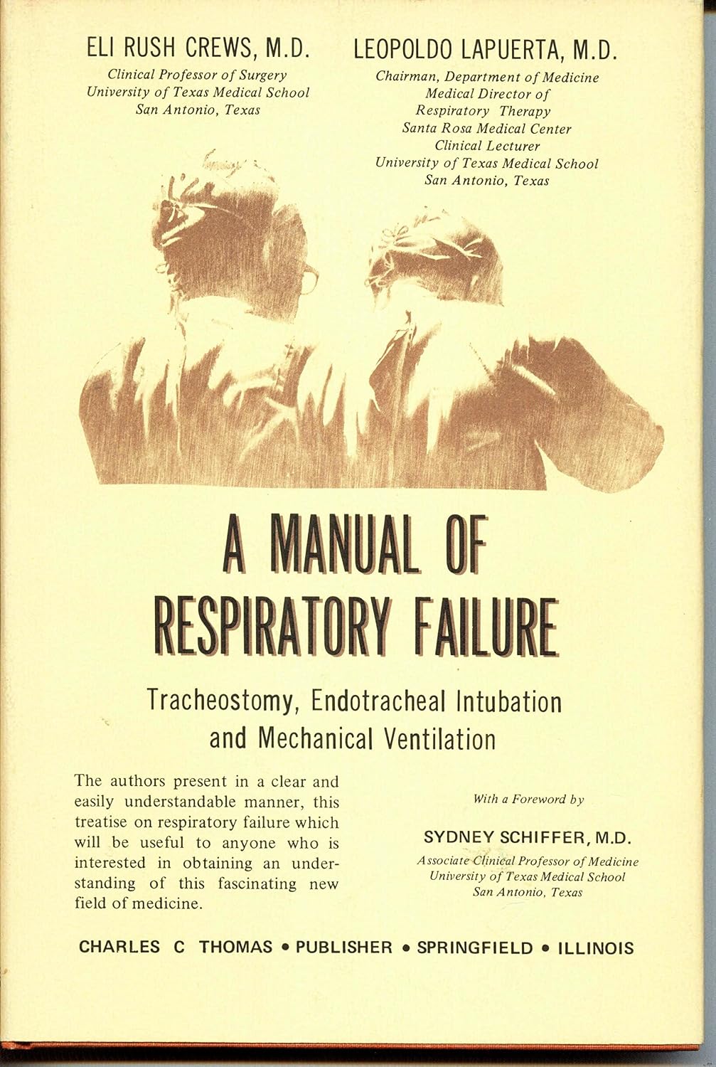 A manual of respiratory failure, tracheostomy, endotracheal intubation ...