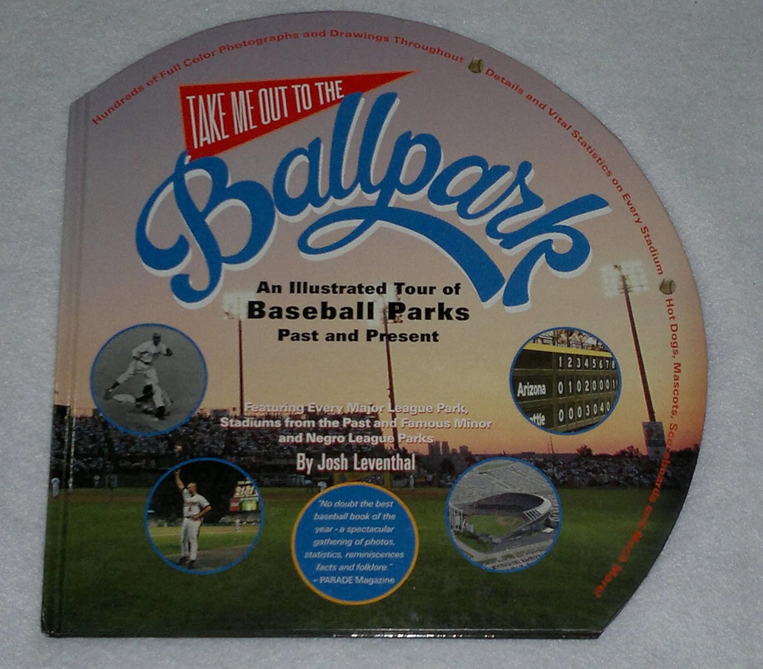 Take Me Out to the Ballpark: An Illustrated Guide to Baseball Parks ...