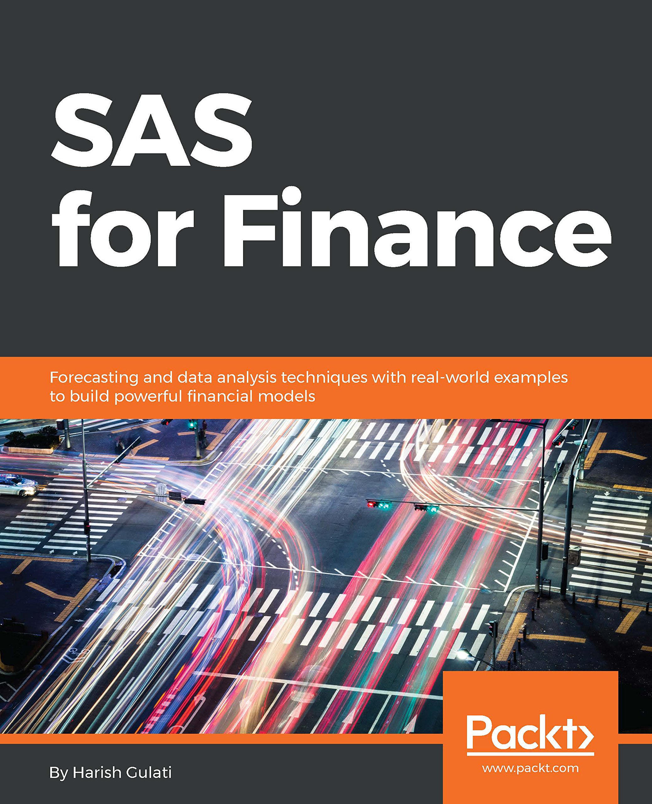 Buy SAS for Finance: Forecasting and data analysis techniques with real-world examples to build ...