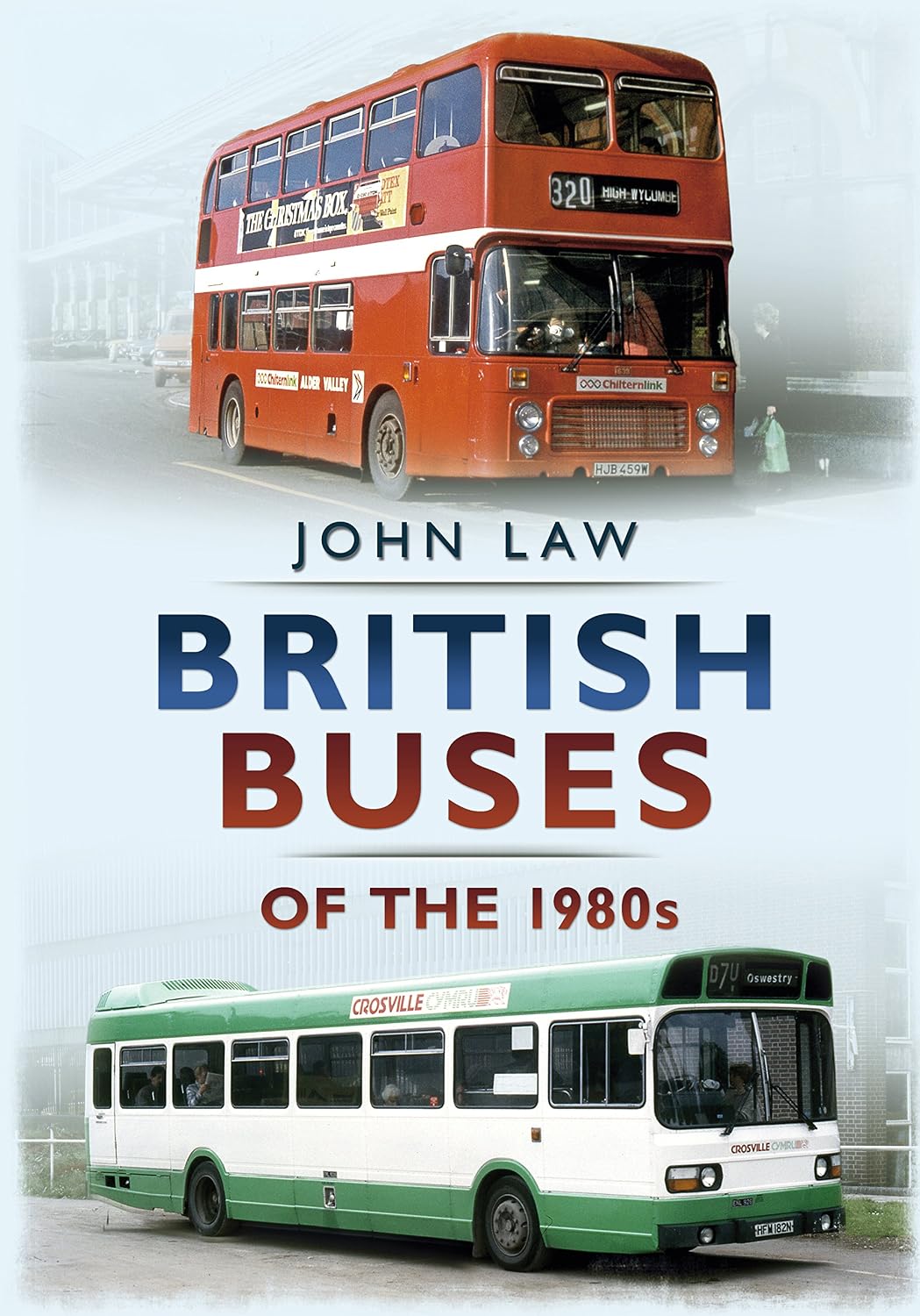 British Buses of the 1980s: Amazon.co.uk: John Laws: 9781781552278: Books