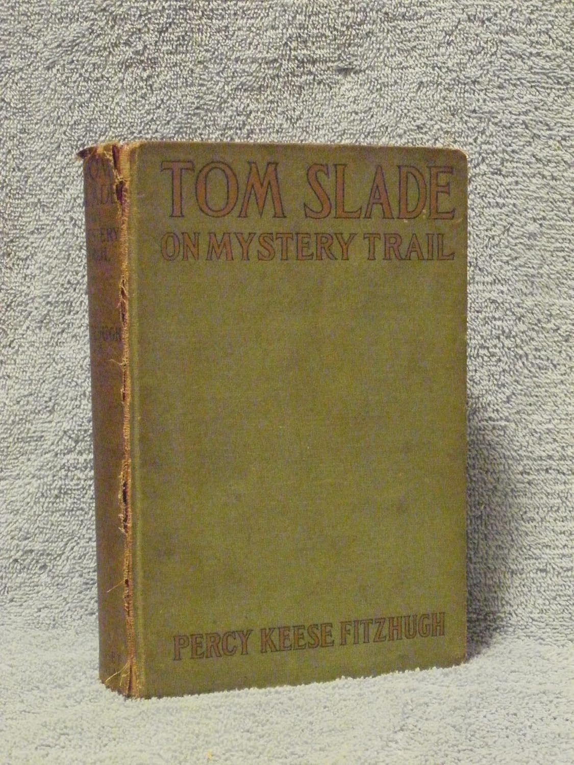 Tom Slade on Mystery Trail: Fitzhugh, Percy K.: Amazon.com: Books