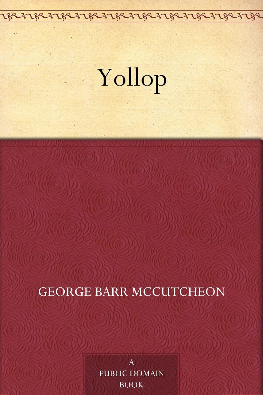 Yollop - Kindle edition by McCutcheon, George Barr. Literature ...