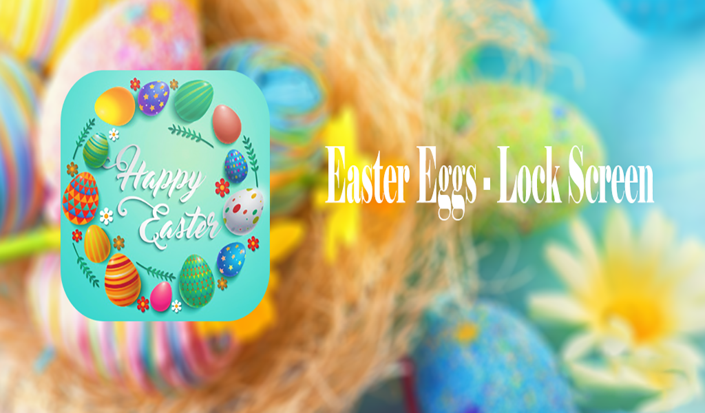 Easter Eggs - Lock Screen - App on Amazon Appstore