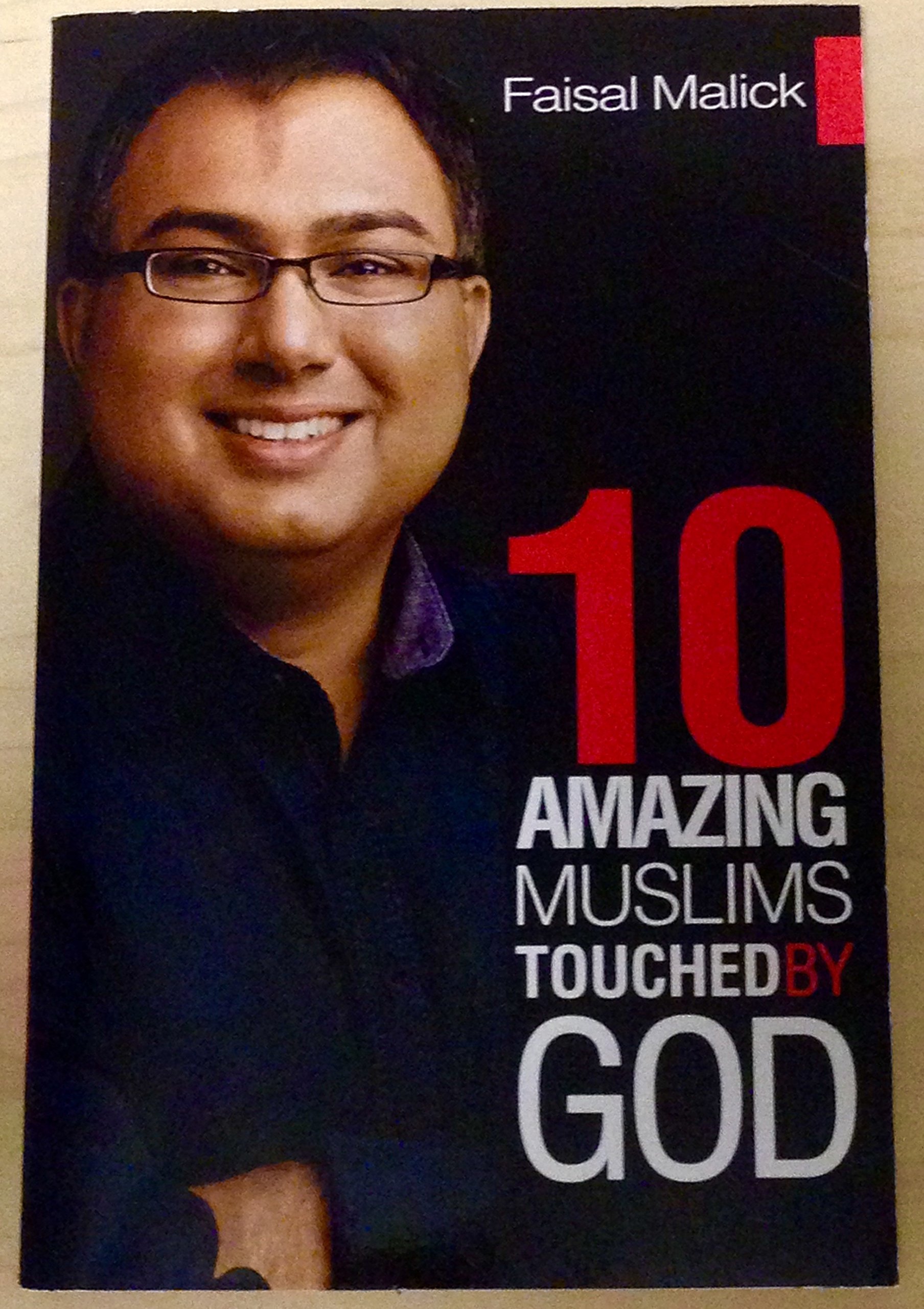 10 Amazing Muslims Touched by God: Malick, Faisal: 9780768441161 ...
