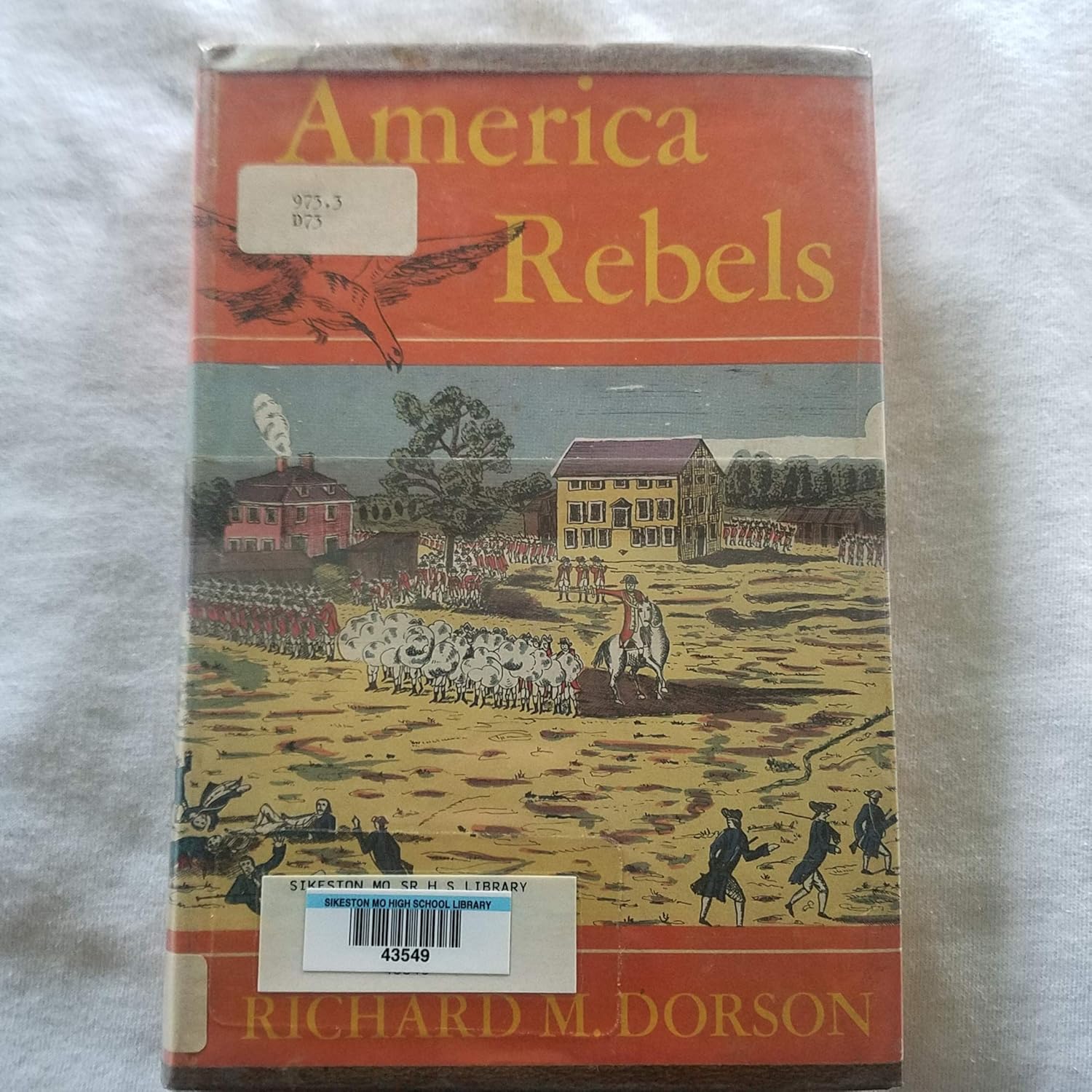 America rebels: personal narratives of the American Revolution: Dorson ...