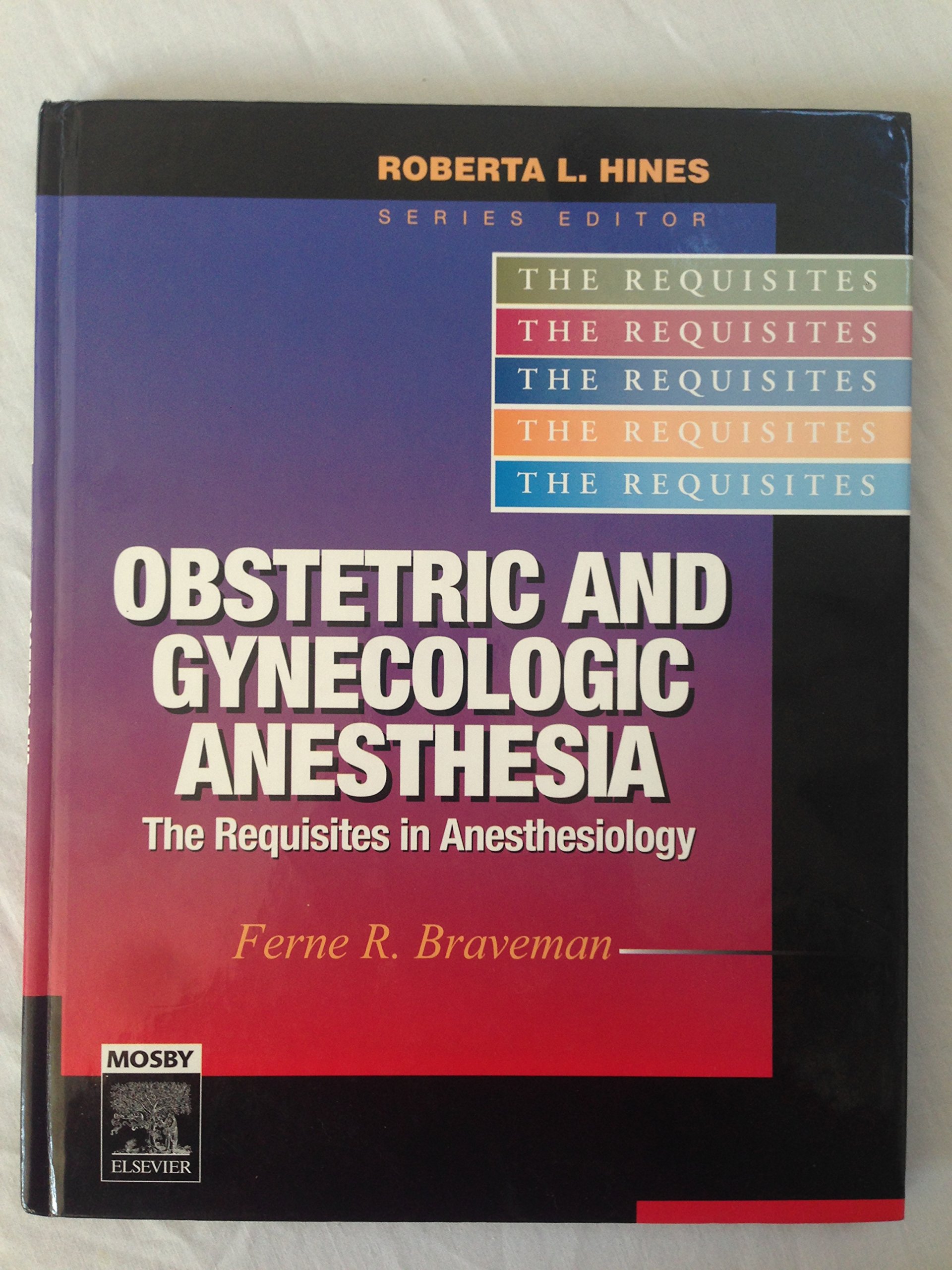 Obstetric and Gynecologic Anesthesia: The Requisites (Requisites in ...