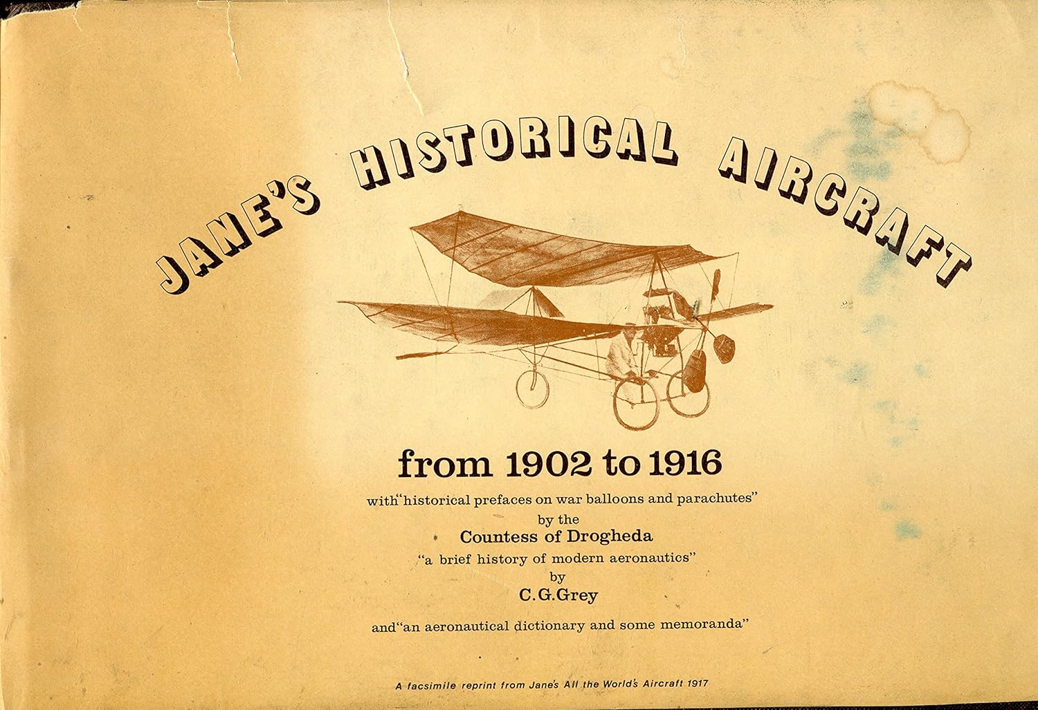Jane's historical aircraft, 1902-1916: Grey, C. G.: 9780385013147 ...