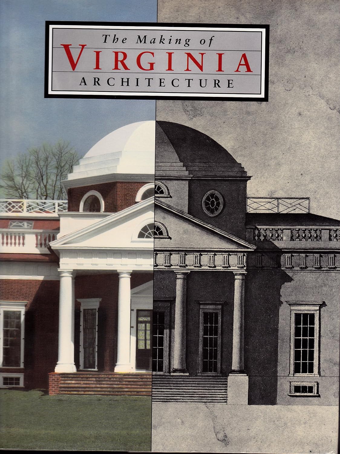 The Making of Virginia Architecture: Brownell, Charles E., Loth, Calder ...