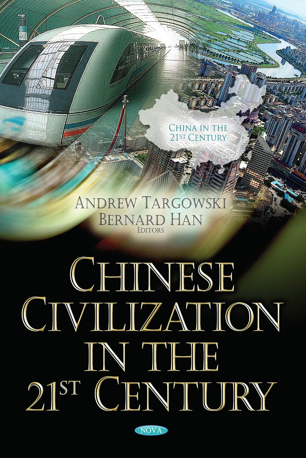 Chinese Civilization in the 21st Century (China in the 21st Century ...