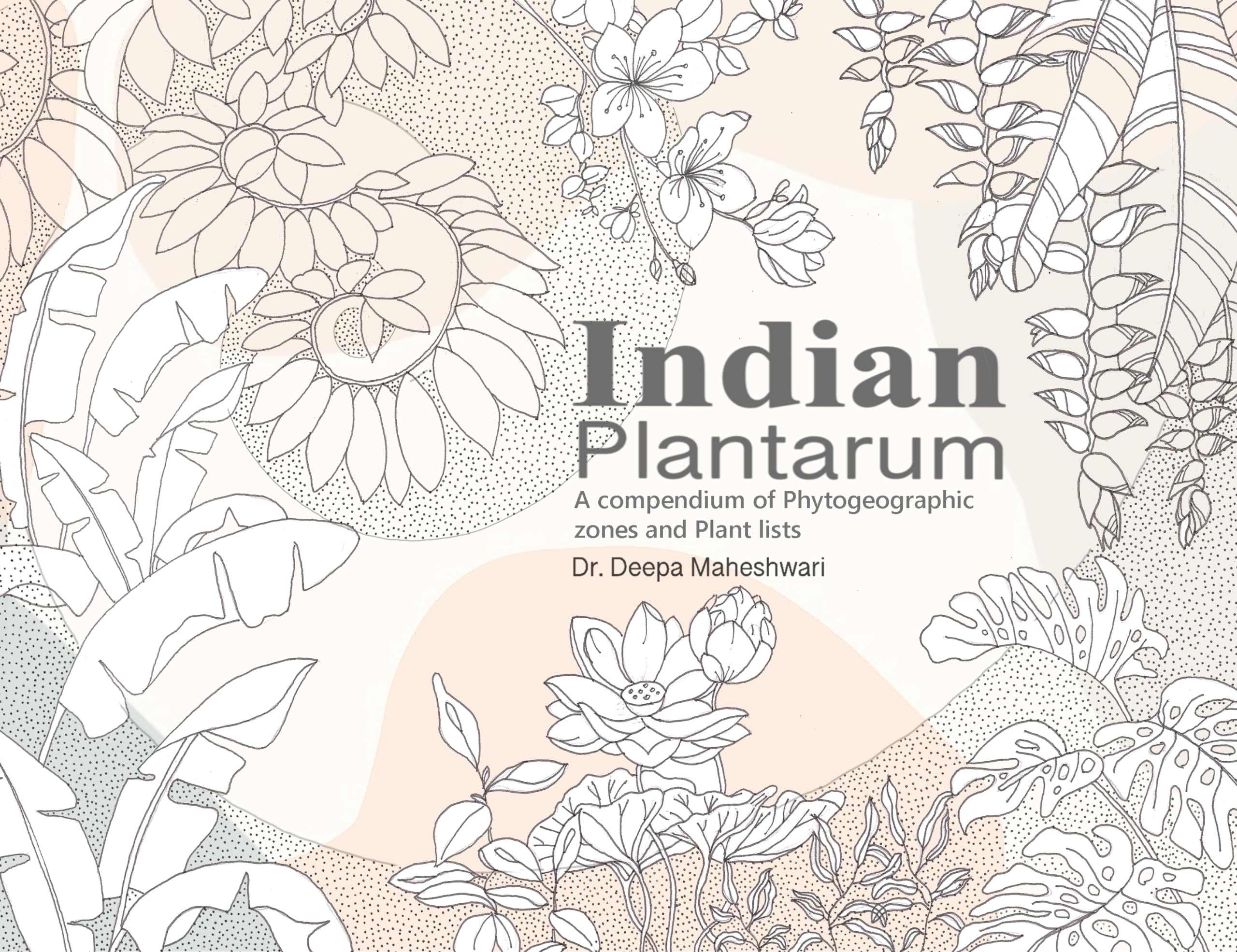 Buy Indian Plantarum (A compendium of Phytogeographic zones and Plant ...