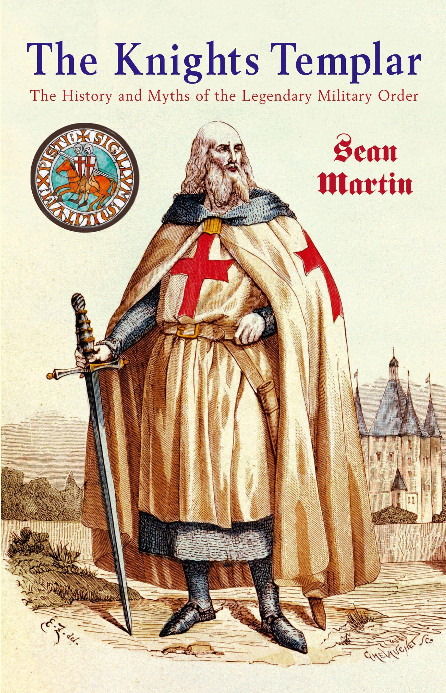 The Knights Templar: Martin, Sean: 9781842435632: Amazon.com: Books