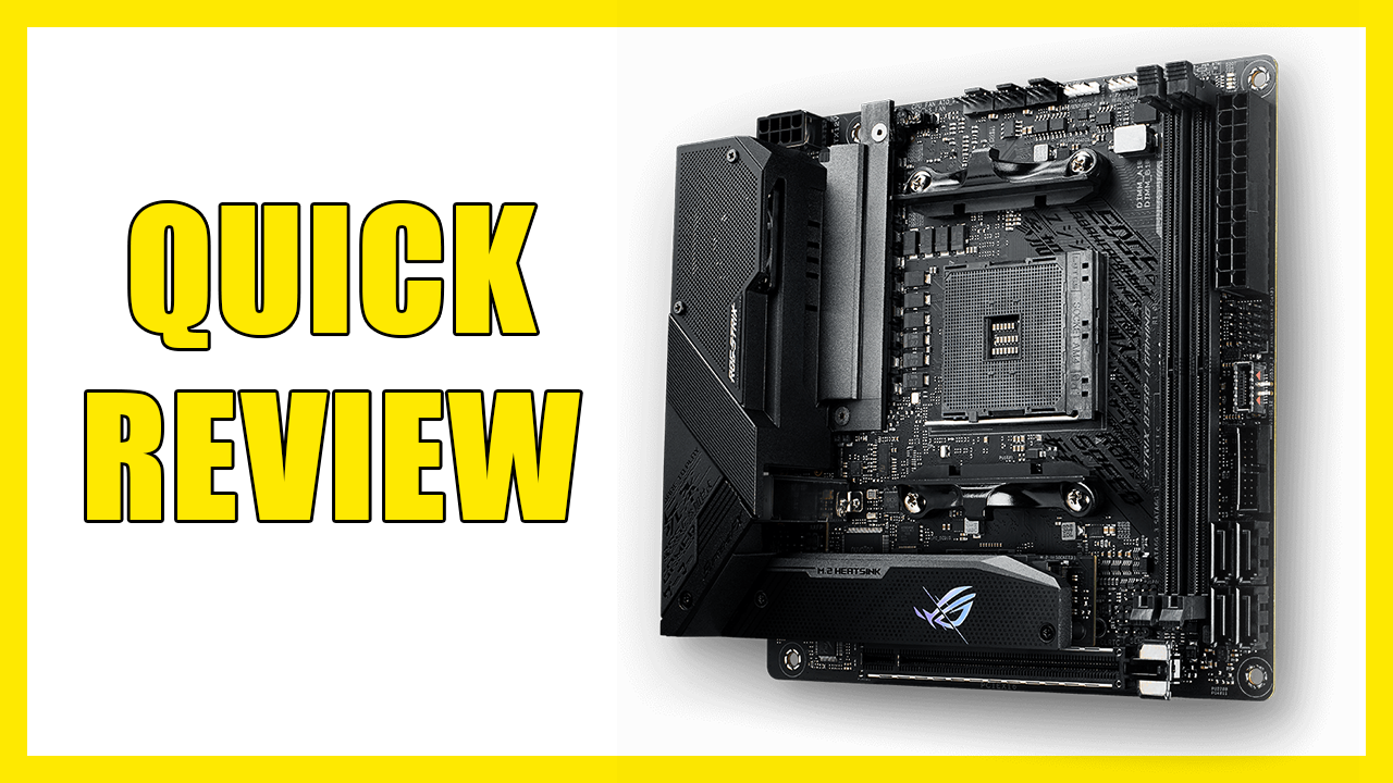 ASUS ROG Strix B550-I Gaming AMD Quick Review
