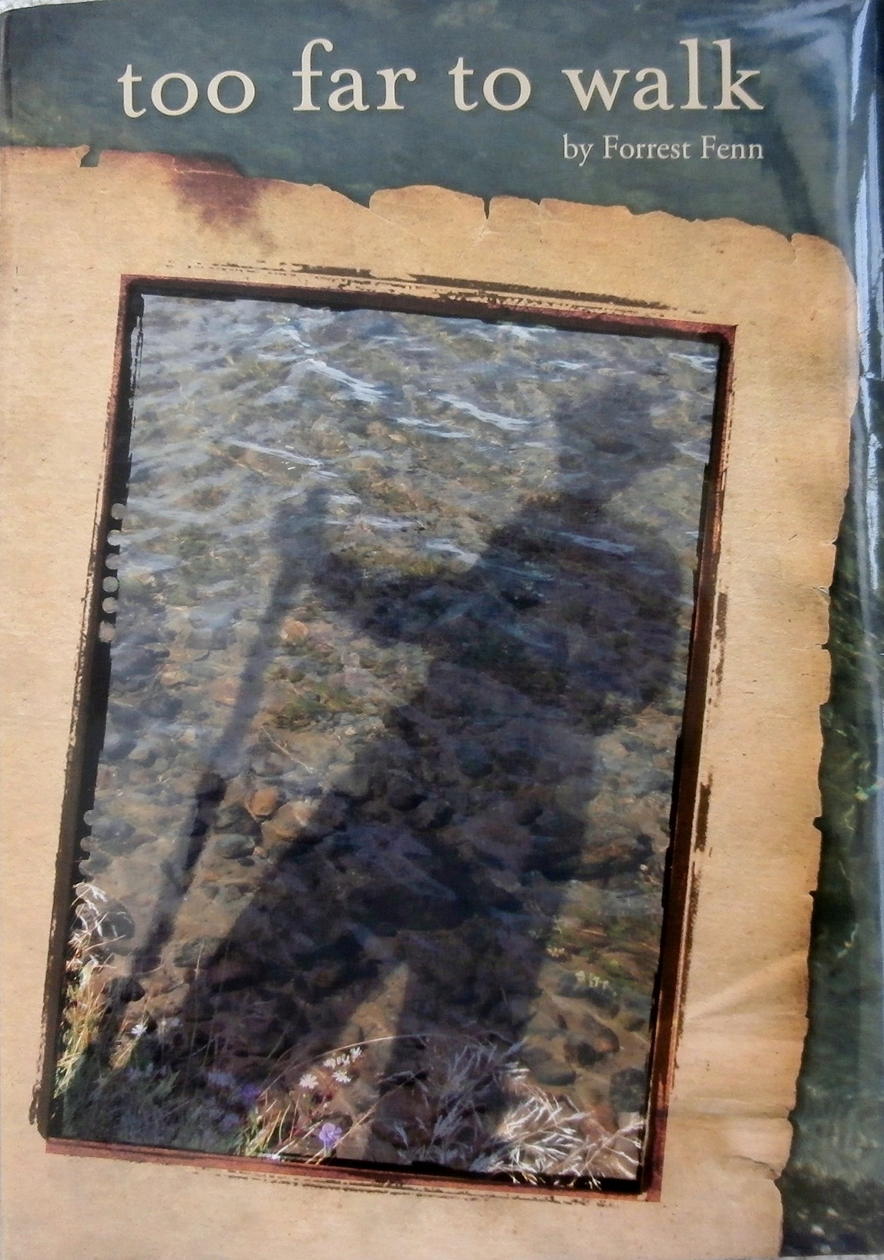 Amazon.com: Too Far to Walk: 9780967091792: Fenn, Forrest: Books