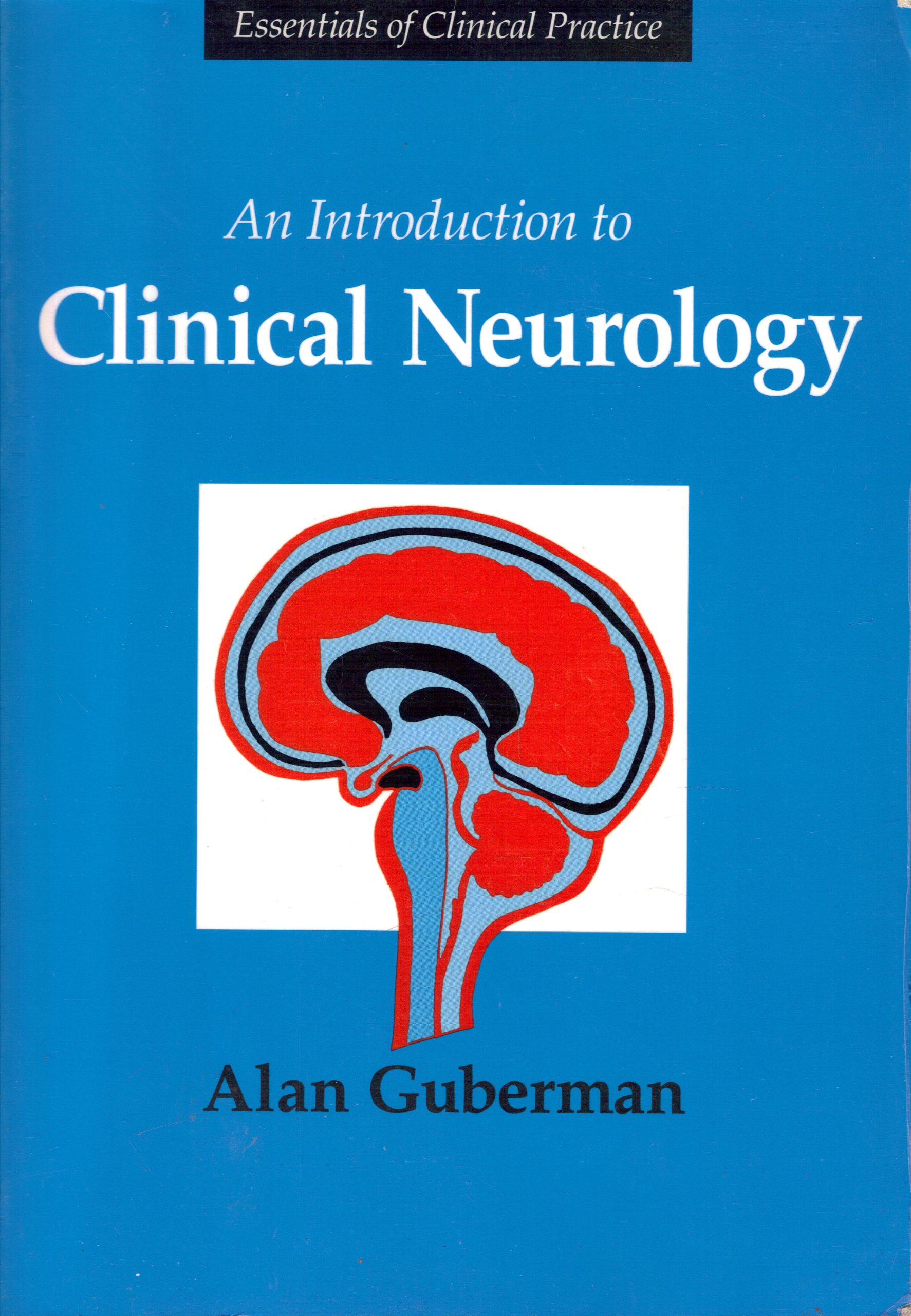 Introduction to Clinical Neurology: Pathophysiology, Diagnosis, and ...