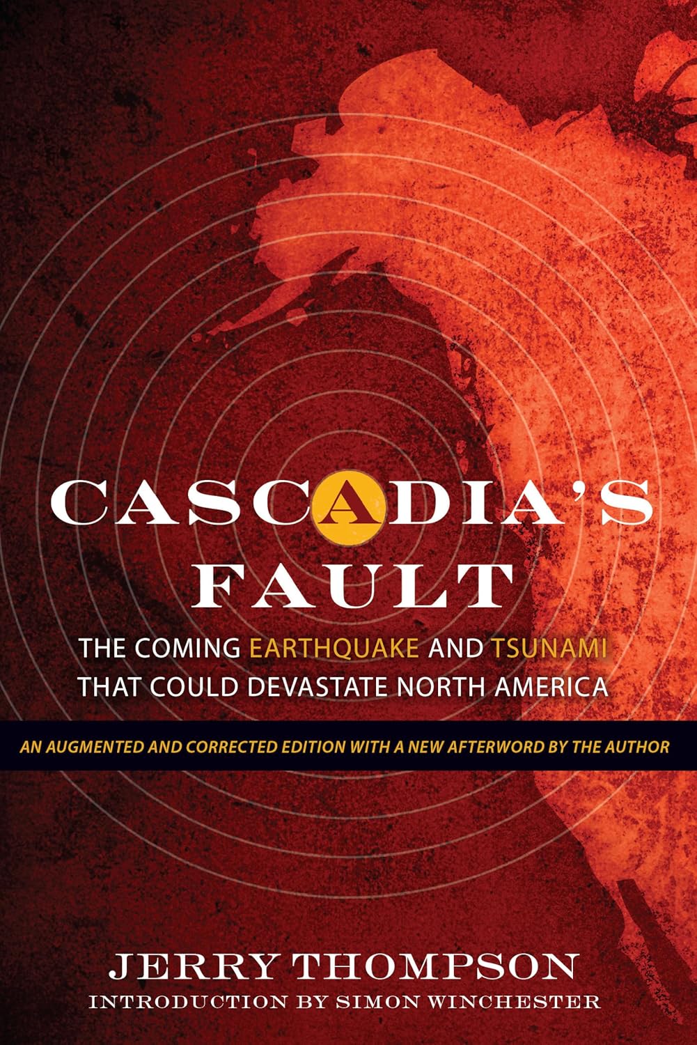 Cascadia's Fault: The Coming Earthquake and Tsunami that Could ...