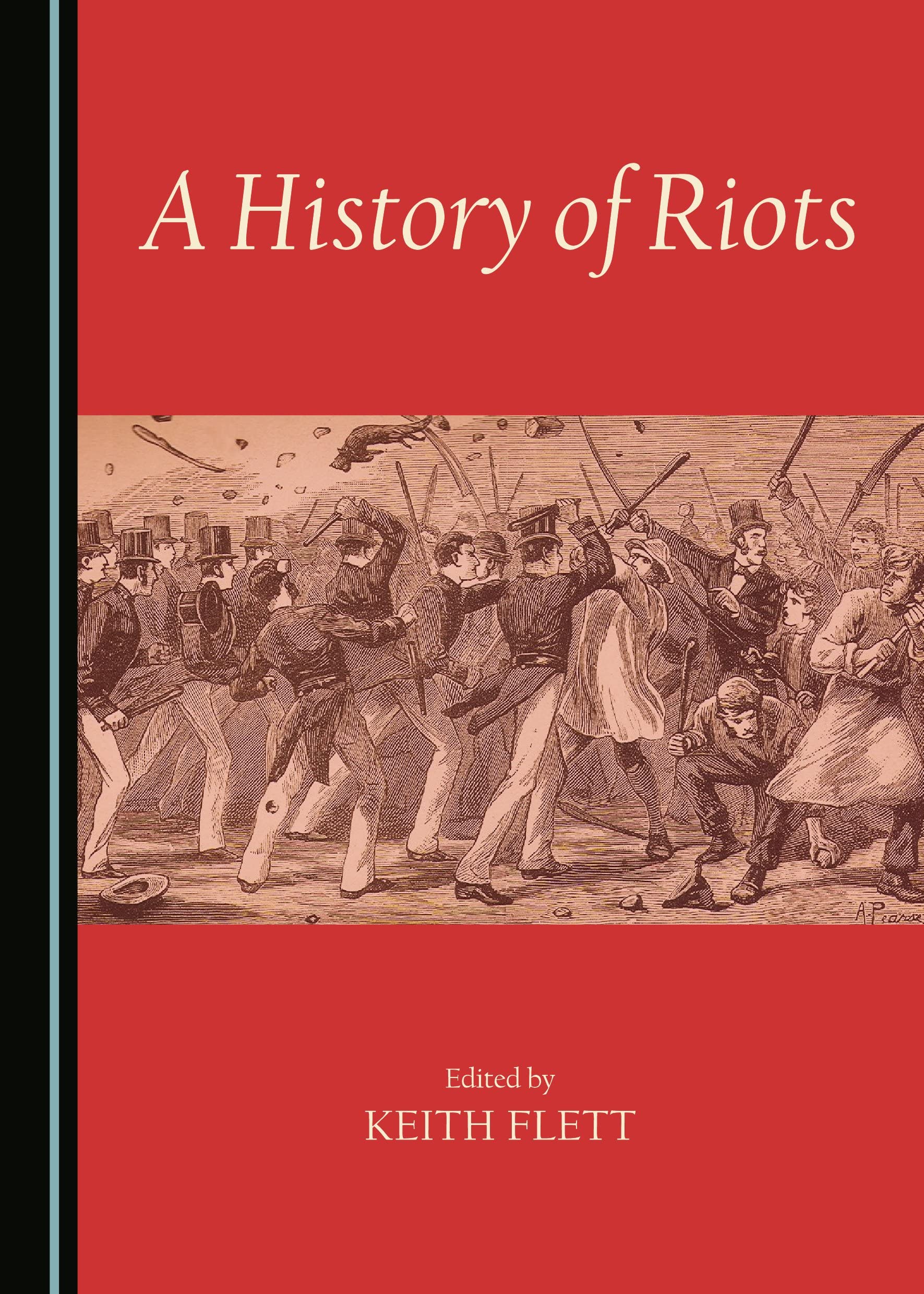 A History of Riots: Amazon.co.uk: Keith Flett, Keith Flett ...