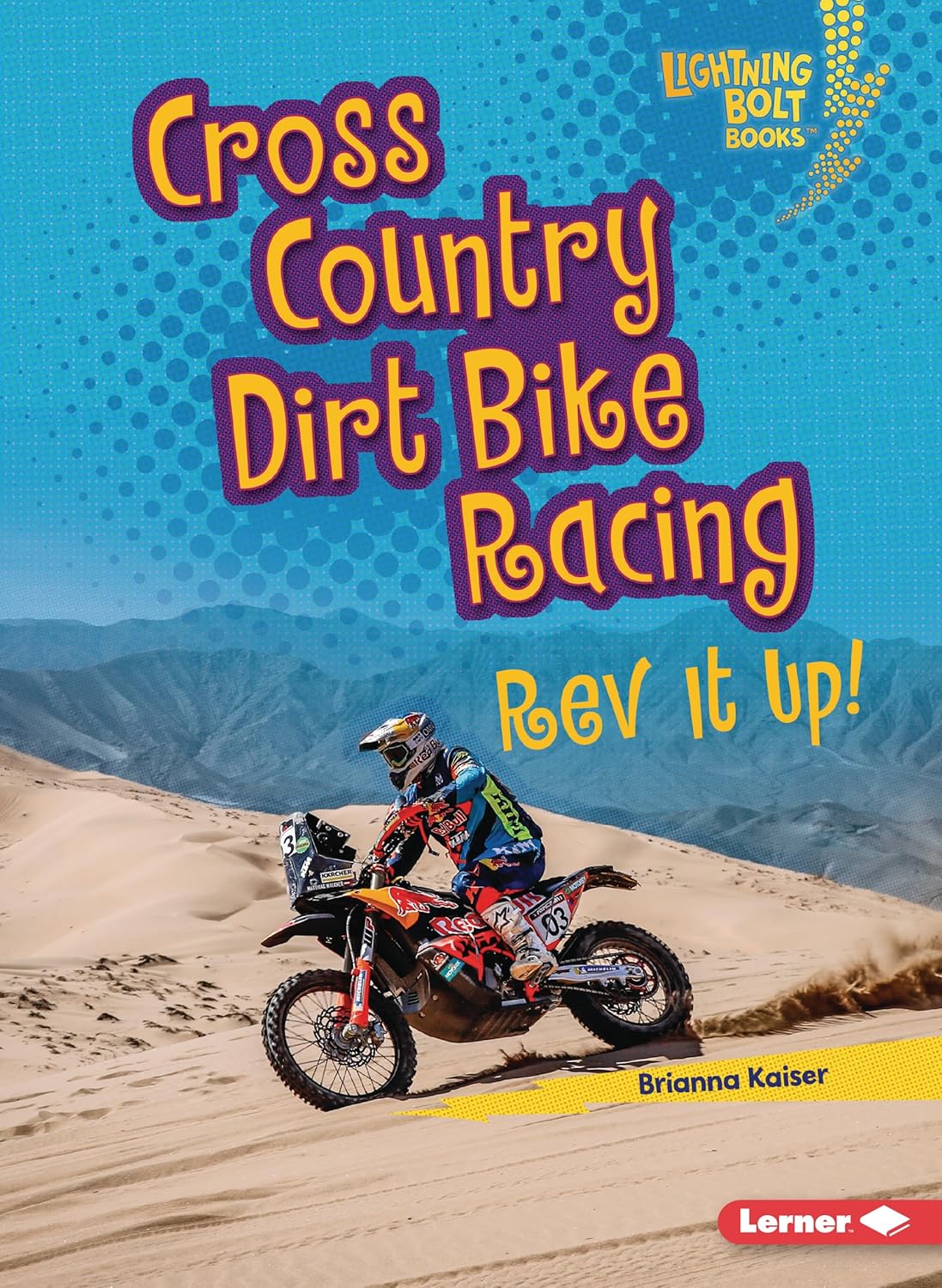 Cross Country Dirt Bike Racing: Rev It Up! (Lightning Bolt Books ...