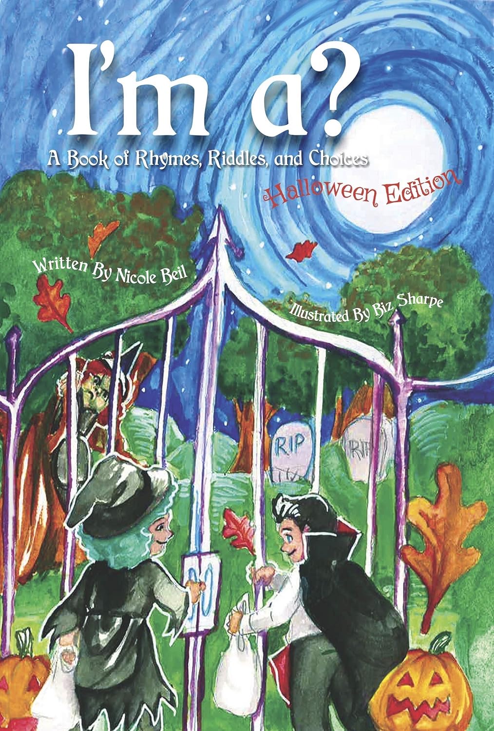 I'm a?: A Book of Rhymes, Riddles, and Choices Halloween Edition (I'm a ...