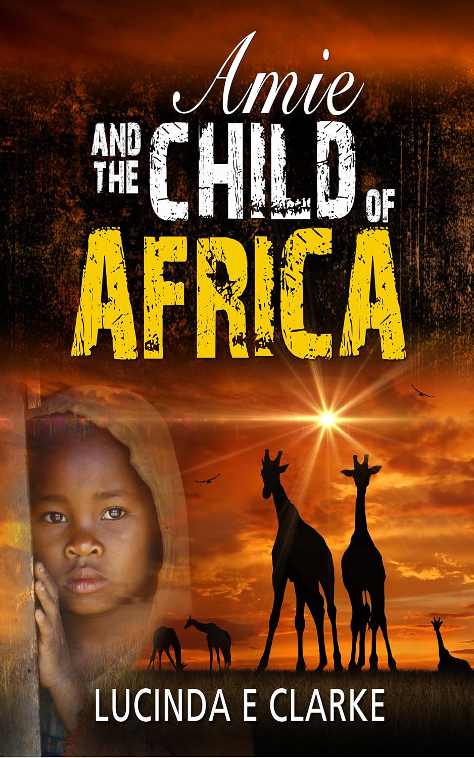 Amazon.com: Amie and the Child of Africa (Amie in Africa Book 2) eBook ...