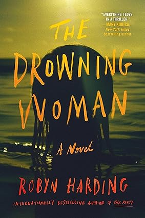 The Drowning Woman: Harding, Robyn: 9781538756966: Books - Amazon.ca