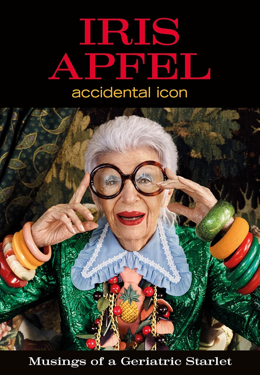 Amazon.com: Iris Apfel: Accidental Icon: 9780062405081: Apfel, Iris: Books