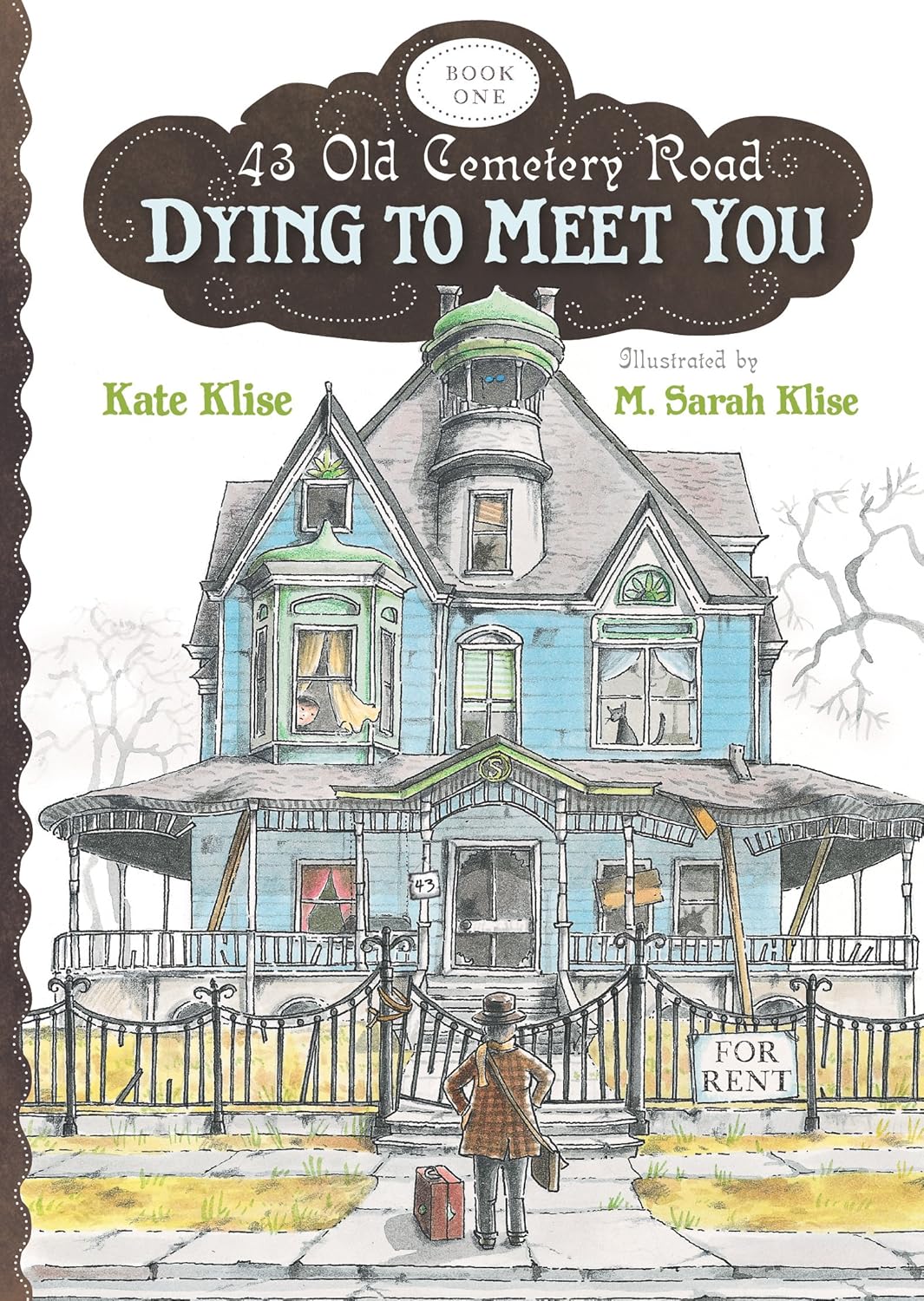Dying to Meet You (43 Old Cemetery Road): Klise, Kate, Klise, M. Sarah ...