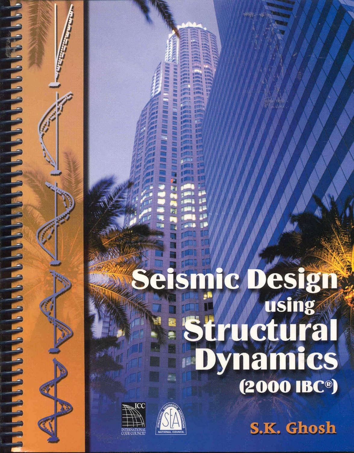 Seismic Design Using Structural Dynamics: 1997 UBC: Ghosh, S. K ...