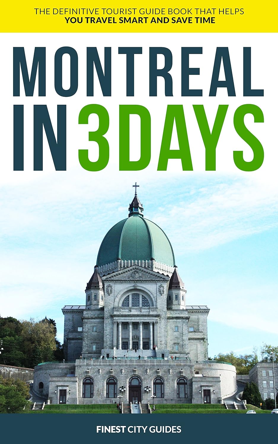 Amazon.com: Montreal in 3 Days: The Definitive Tourist Guide Book That ...