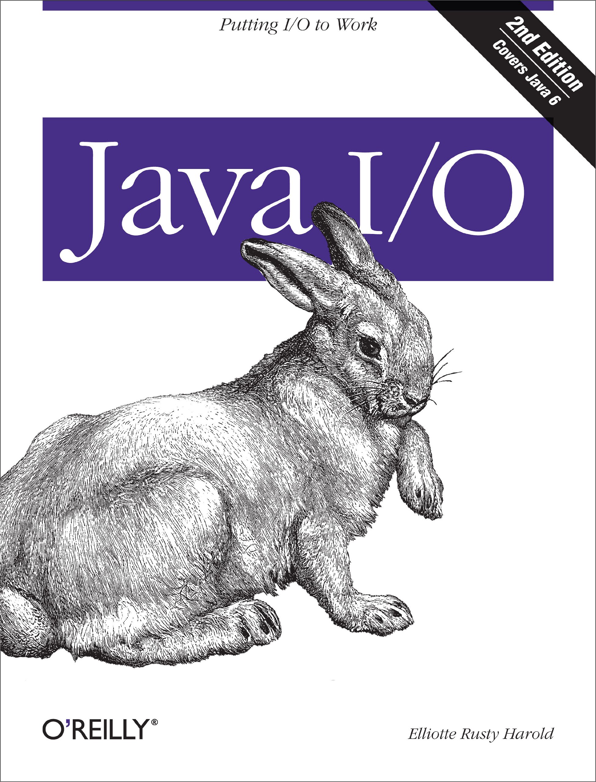 Java I/O: Tips and Techniques for Putting I/O to Work: Harold, Elliotte ...