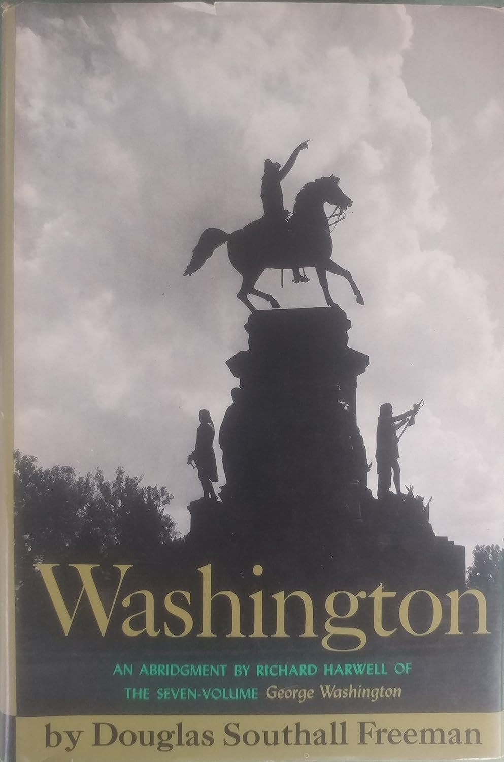 Washington: An abridgement in one volume by Richard Harwell of the ...