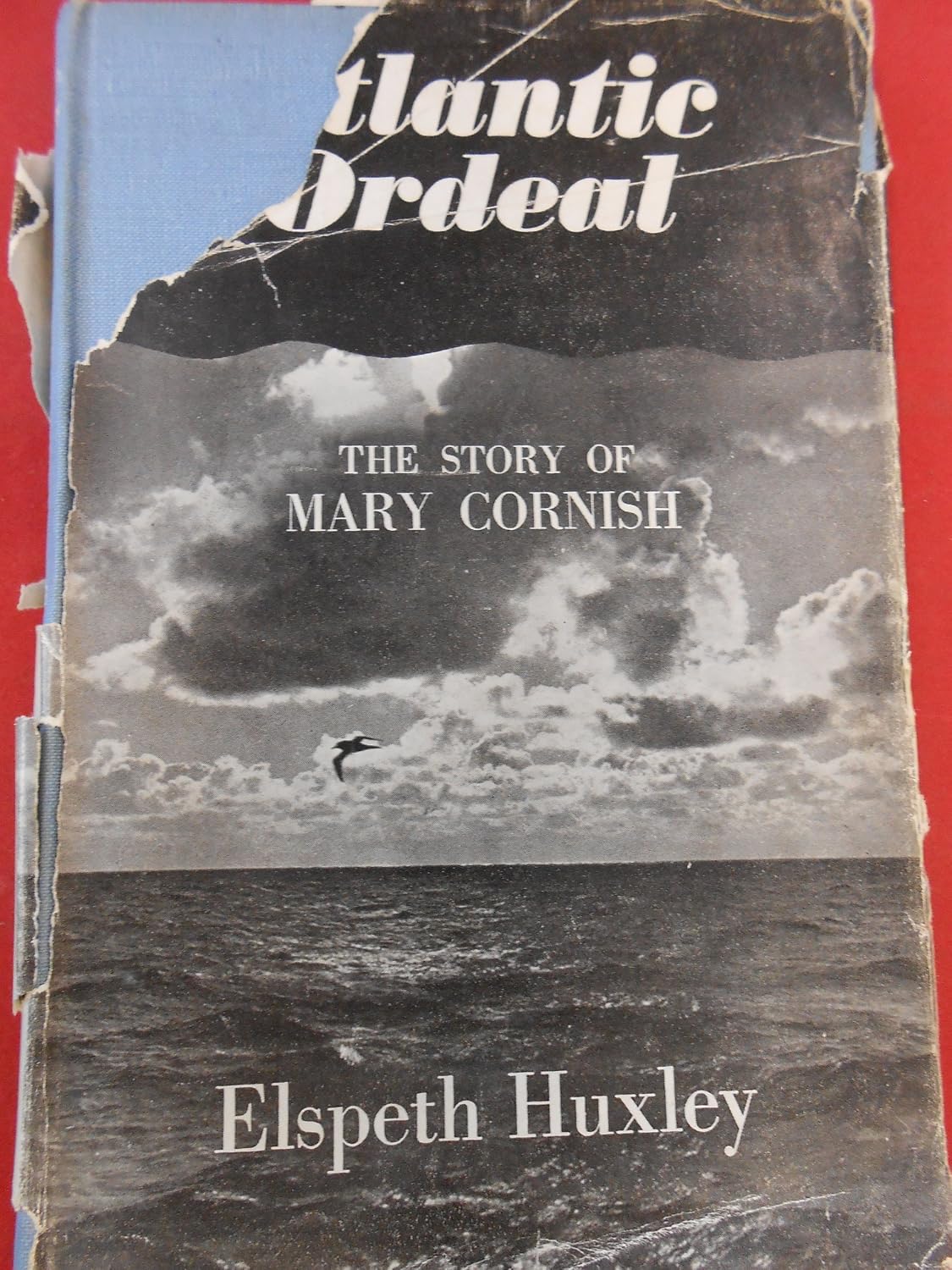 Atlantic Ordeal The Story of Mary Cornish: Amazon.co.uk: Huxley ...
