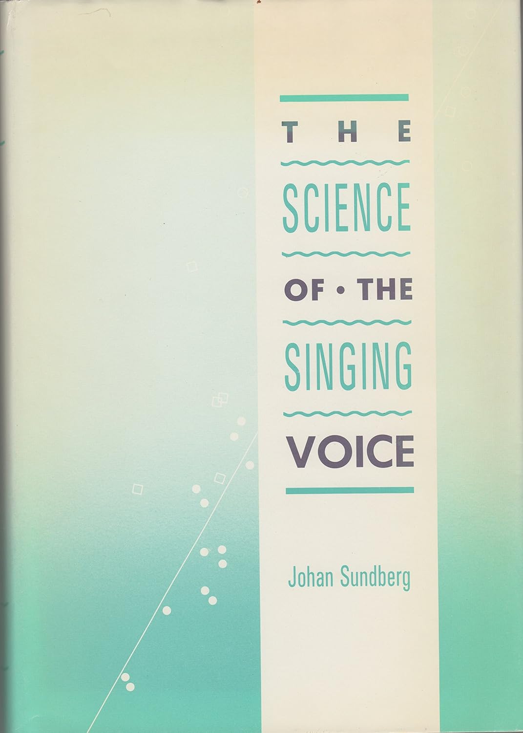 Science of the Singing Voice: Amazon.co.uk: Sundberg, Johan ...