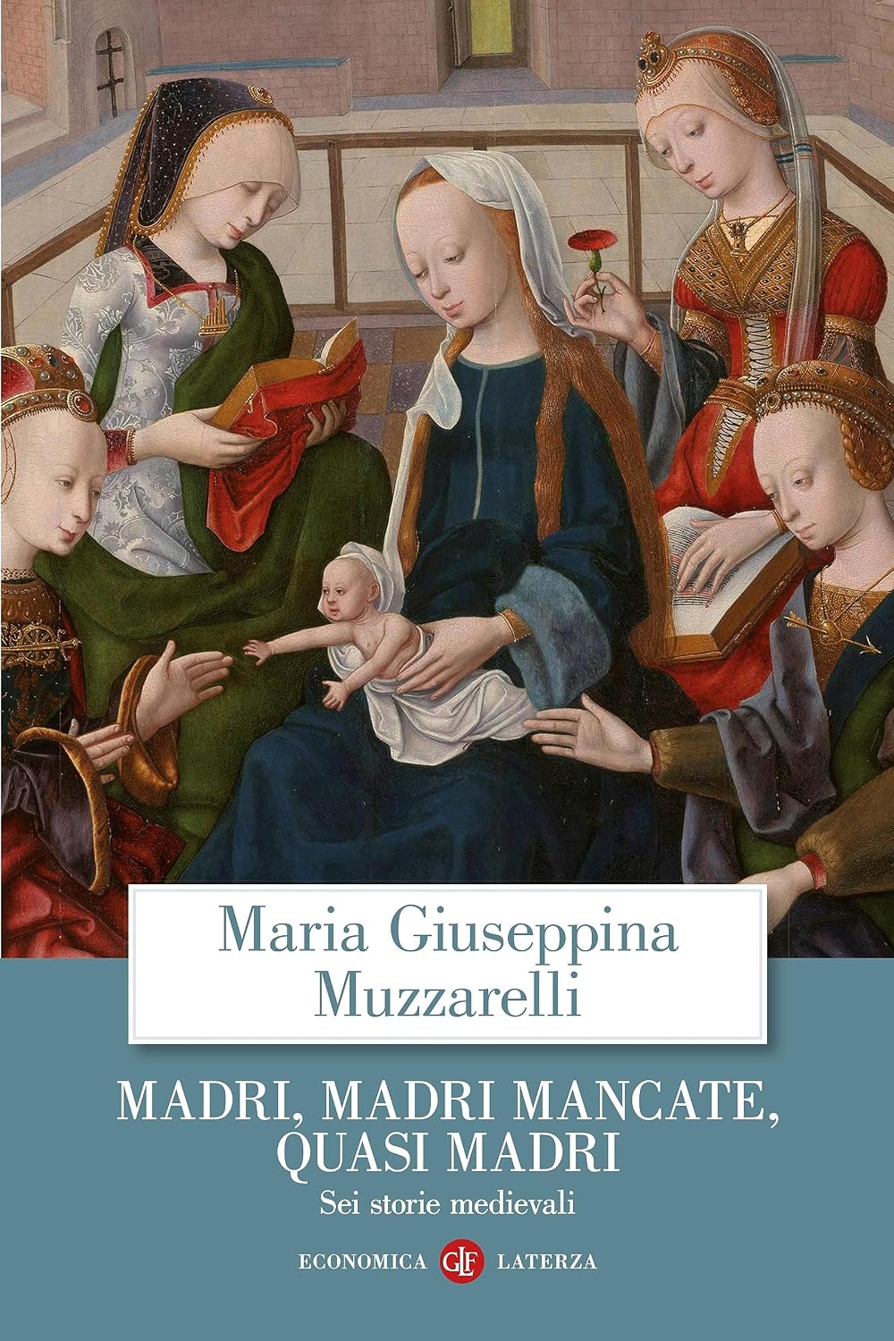 Amazon.com: Madri, madri mancate, quasi madri: Sei storie medievali ...