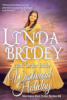 Amazon.com: Mail Order Bride - Westward Holiday: Historical Western Cowboy Romance (Montana Mail ...