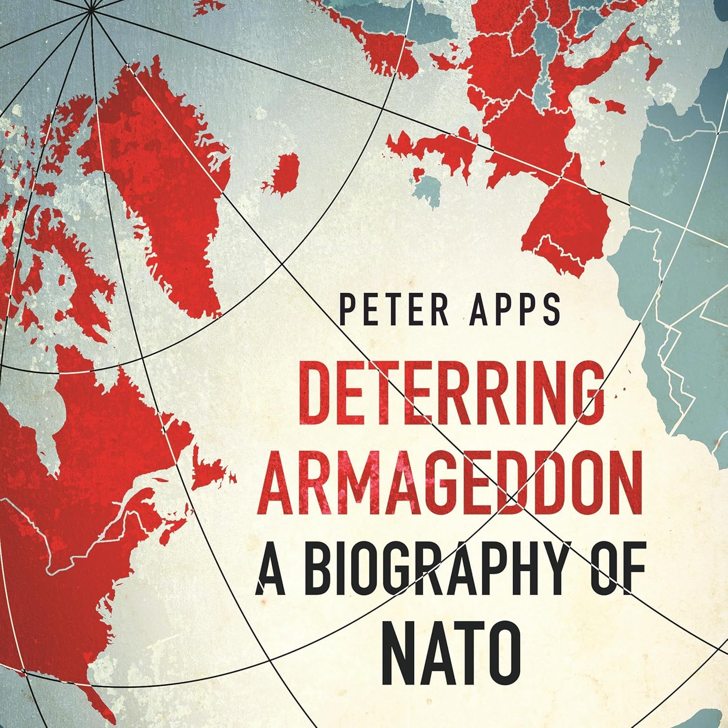 Amazon.com: Deterring Armageddon: A Biography of NATO (Audible Audio ...