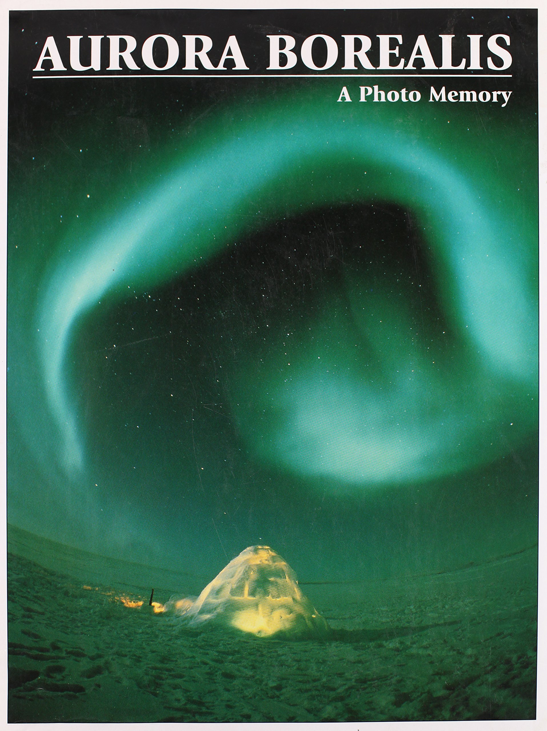 Aurora Borealis: A Photo Memory: Flip (editor) Todd: 9781578331031 ...