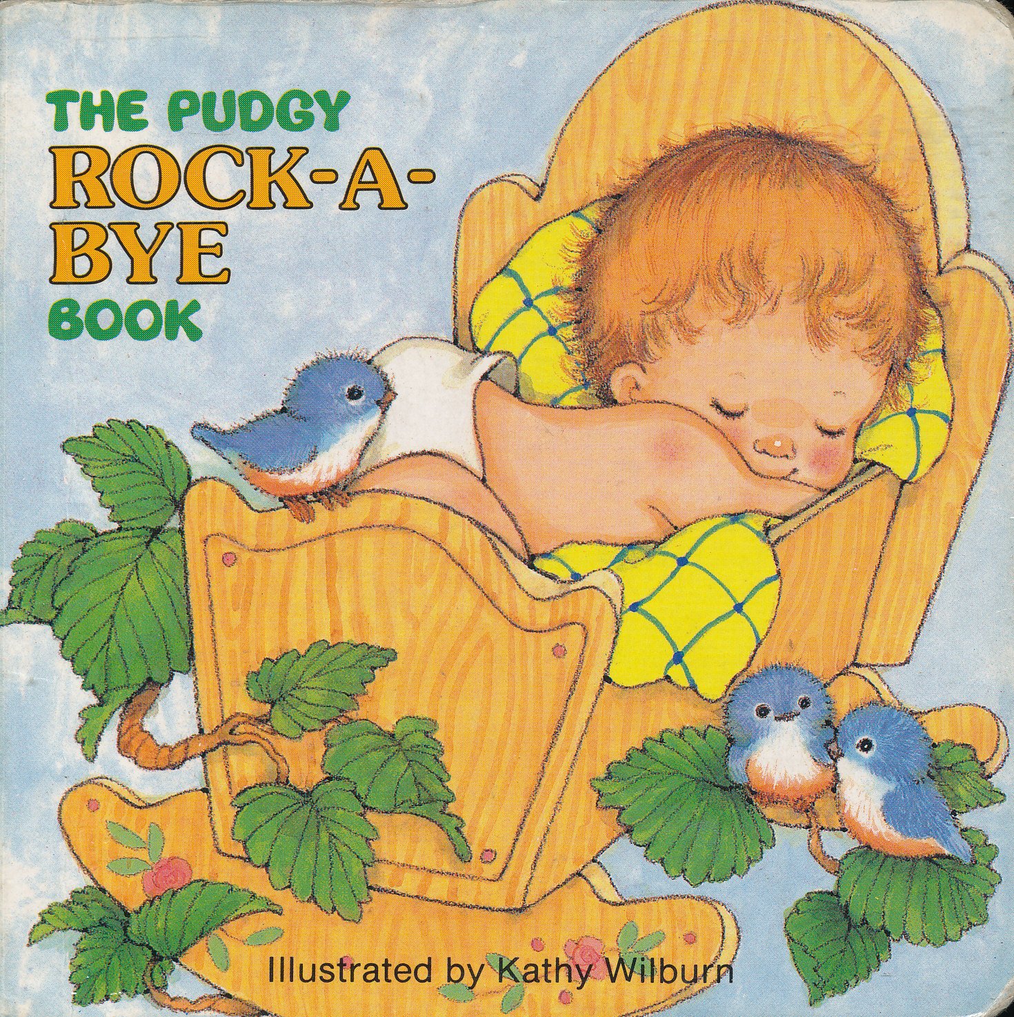 The Pudgy Rock-a-Bye Book (Pudgy Board Books): Kathy Wilburn: Amazon ...