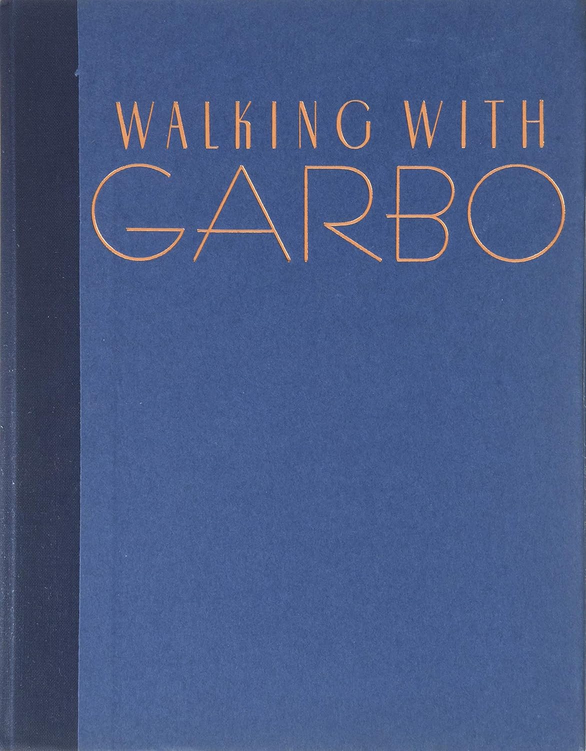 Walking With Garbo: Conversations and Recollections: Raymond Daum ...