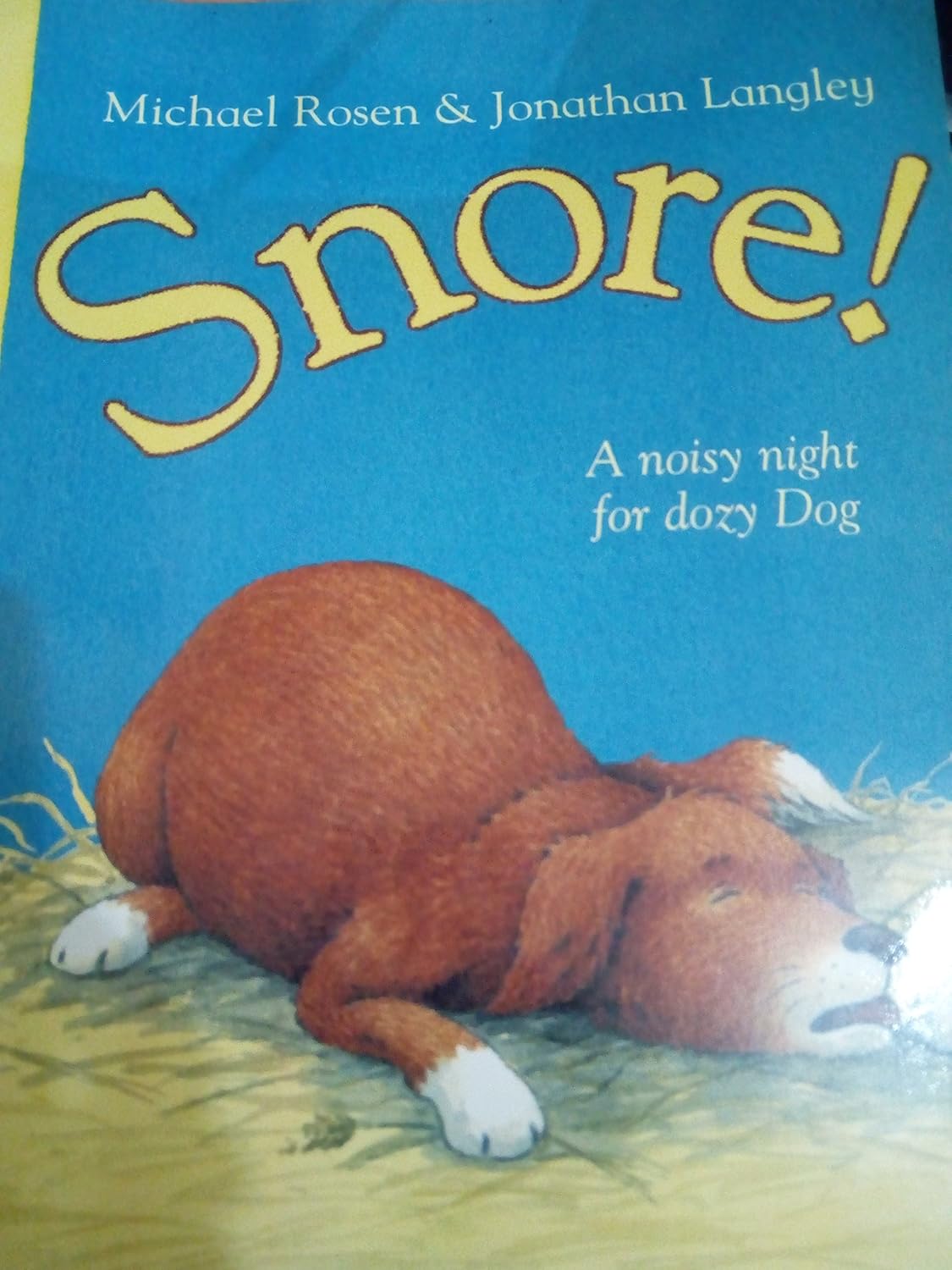 Snore: michael-rosen-jonathan-langley: 9780007735860: Amazon.com: Books
