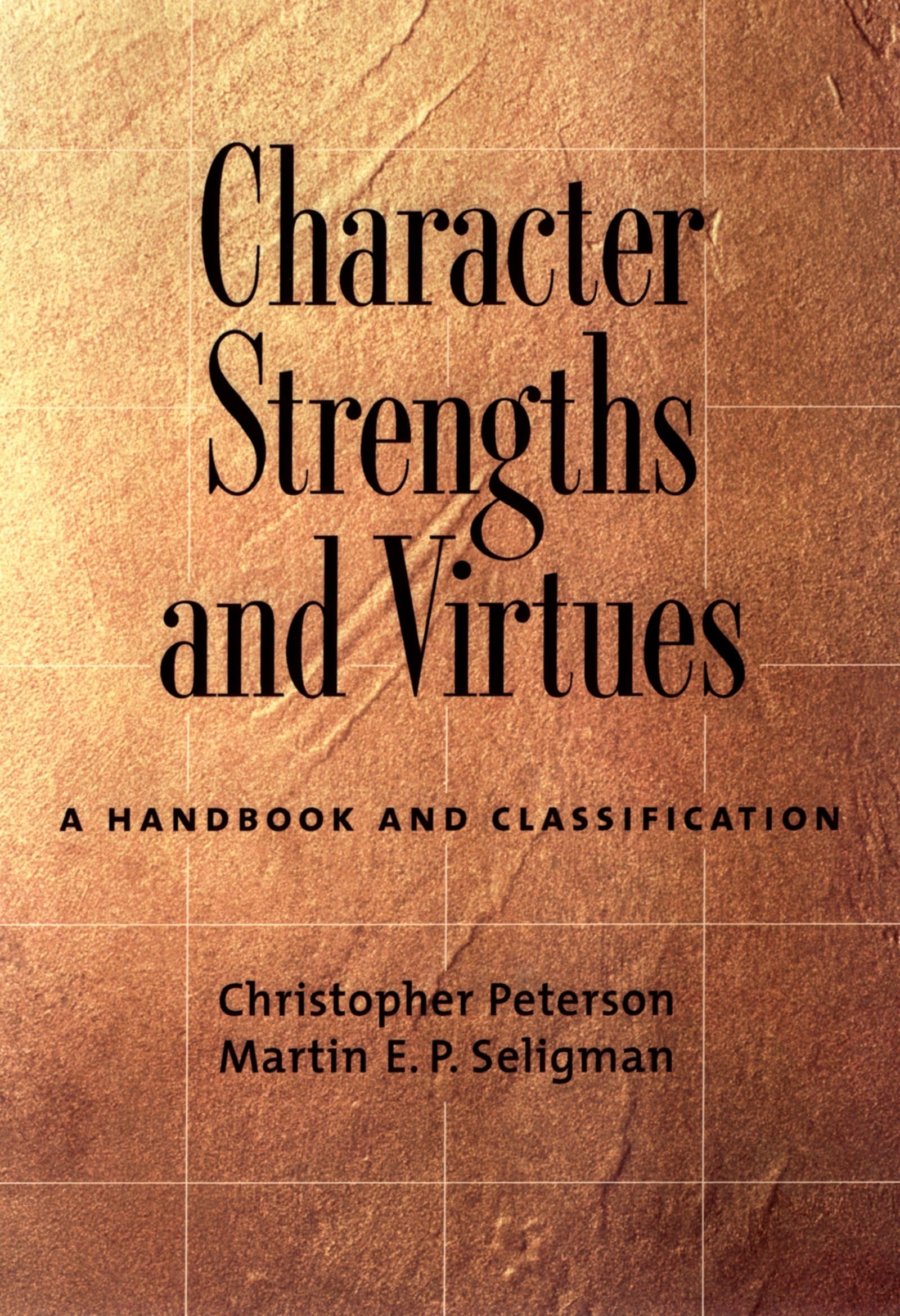Amazon.com: Character Strengths and Virtues: A Handbook and ...