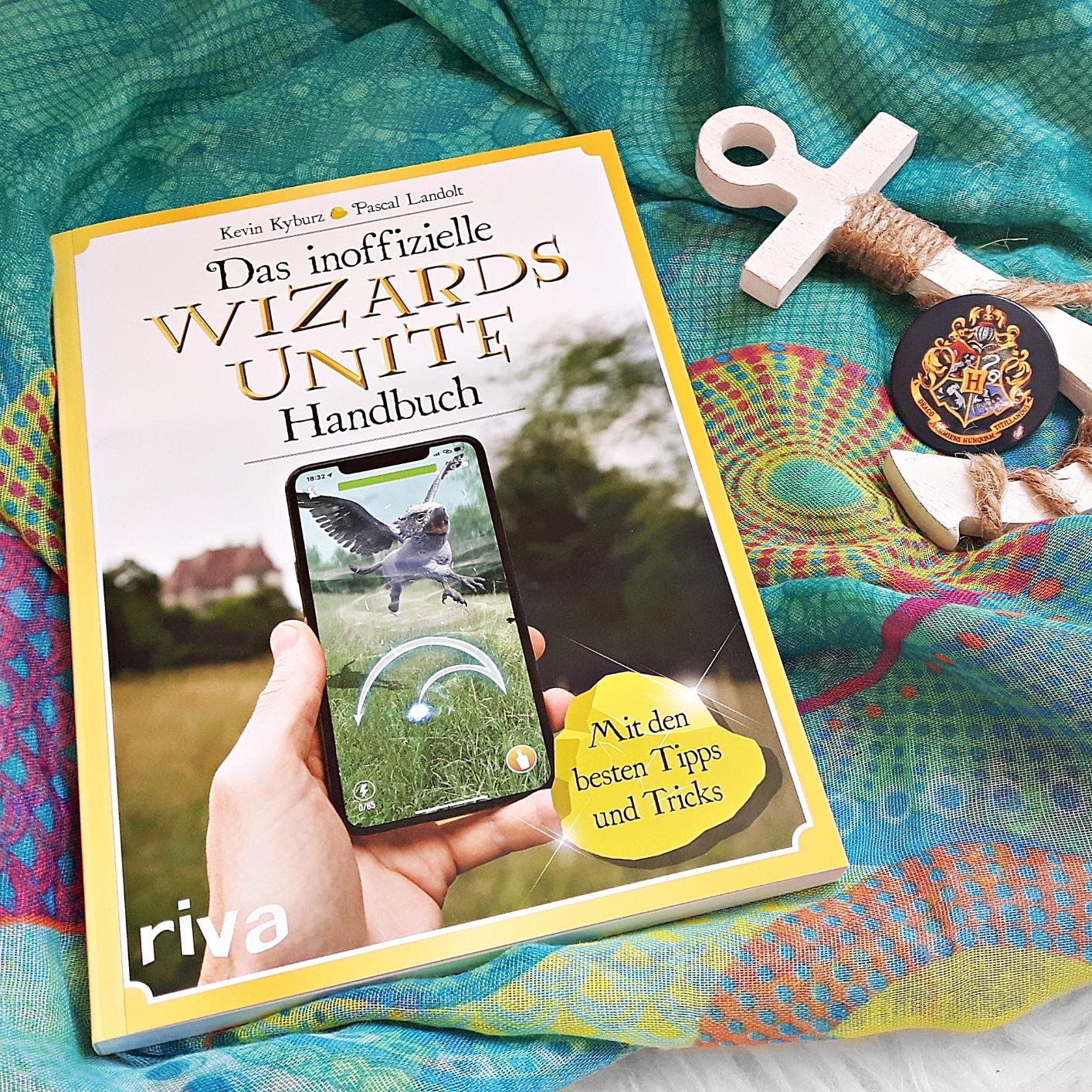 Das inoffizielle Wizards-Unite-Handbuch: Mit den besten Tipps und ...