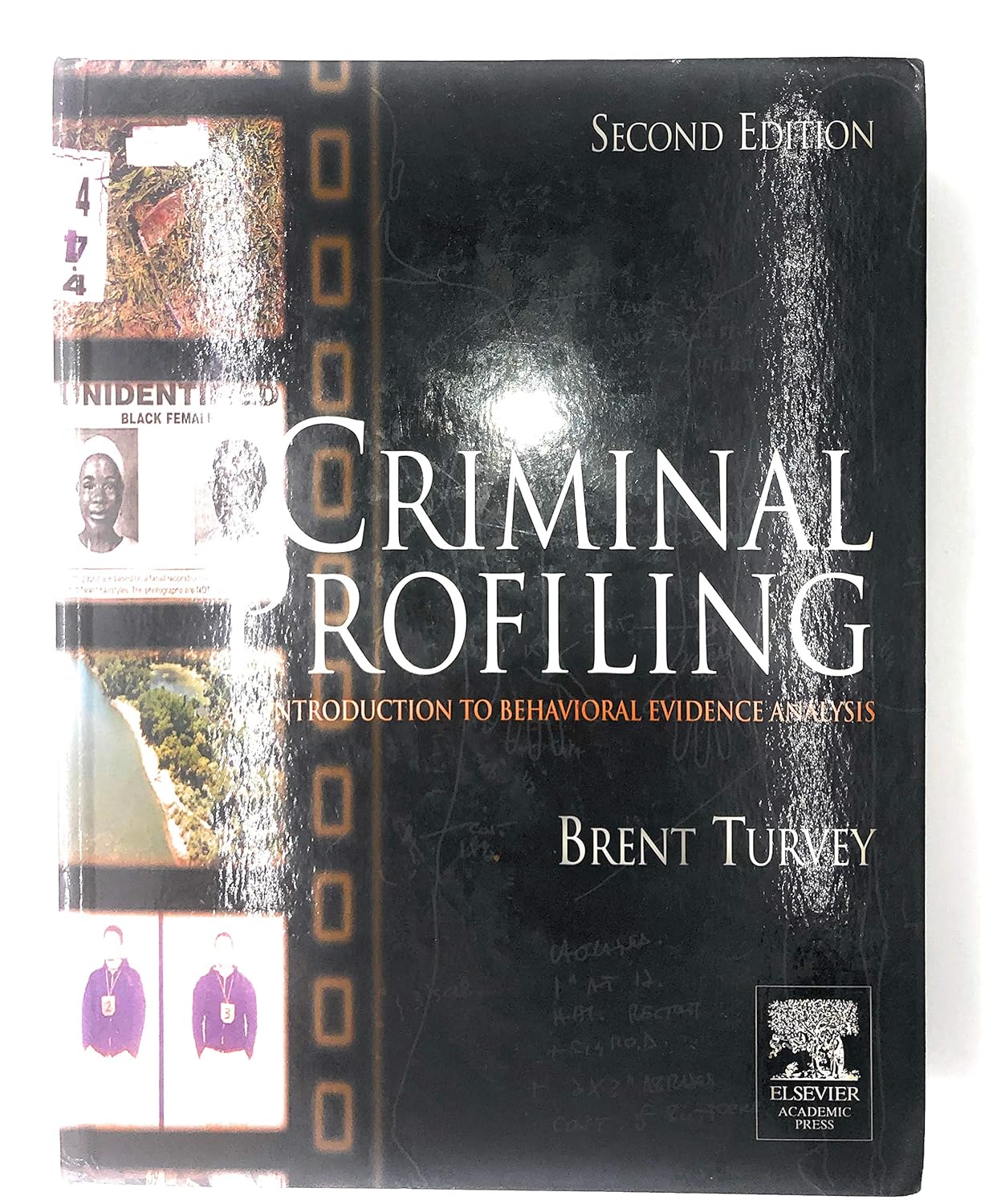Criminal Profiling: An Introduction to Behavioral Evidence Analysis ...