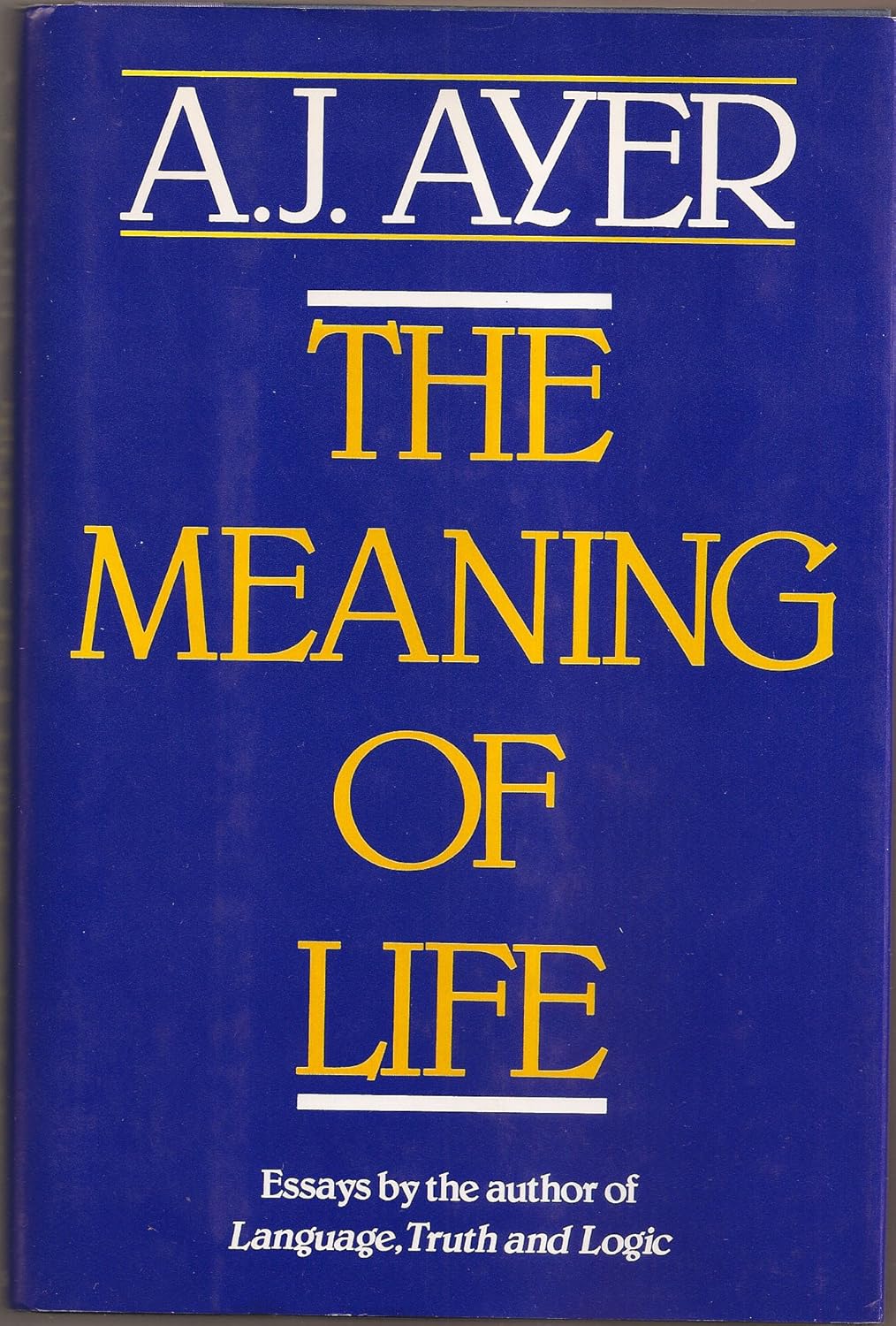 The Meaning of Life: Ayer, A. J.: 9780684191959: Amazon.com: Books