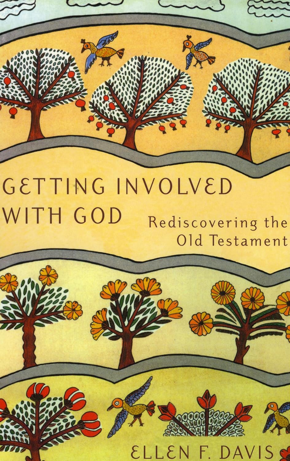 Getting Involved with God: Rediscovering the Old Testament: Davis ...