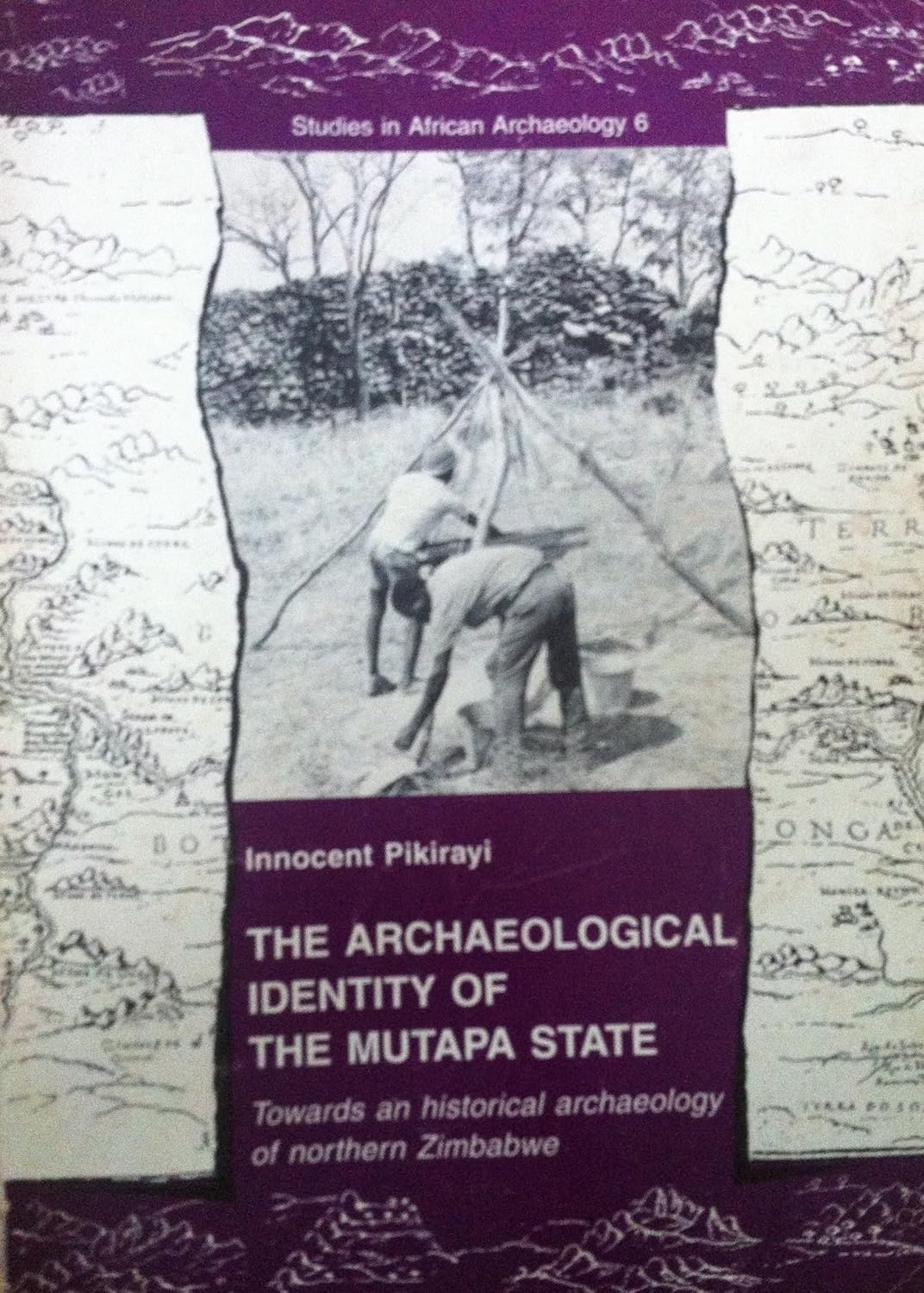 The archaeological identity of the Mutapa State: Towards an historical ...