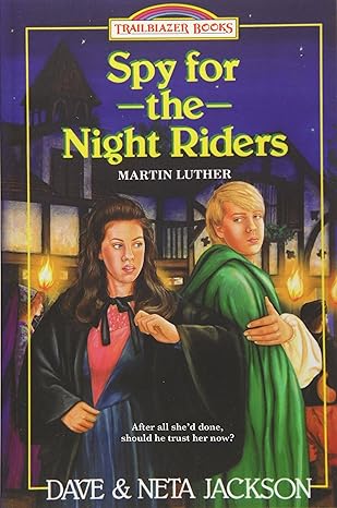 Spy for the Night Riders: Introducing Martin Luther (Trailblazer Books ...